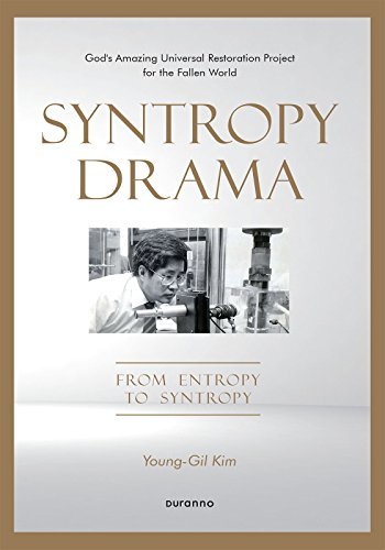 SYNTROPY DRAMA: FROM ENTROPY TO SYNTROPY by Young-Gil Kim | Goodreads