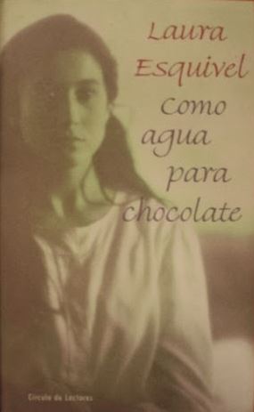Como Agua Para Chocolate by Laura Esquivel | Goodreads