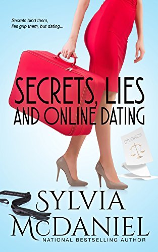 Secrets, Lies, and Online Dating by Sylvia McDaniel | Goodreads