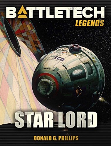 BattleTech Legends: Star Lord by Donald G. Phillips | Goodreads