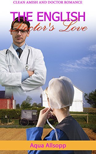 The English Doctor's Love by Aqua Allsopp | Goodreads