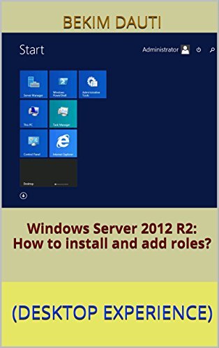 Windows Server 2012 R2: How to install and add roles?: (Desktop ...