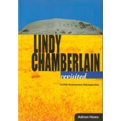 Lindy Chamberlain Revisited : A 25th Anniversary Retrospective by ...