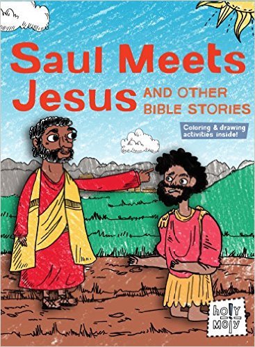 Saul Meets Jesus and Other Bible Stories by Rebecca Glaser | Goodreads