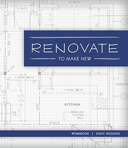 Renovate Study Guide: To Make New by Various | Goodreads
