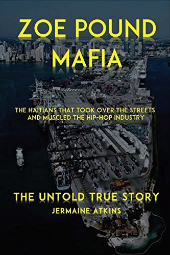 Zoe Pound Mafia: The Haitians That Took Over the Streets and Muscled ...