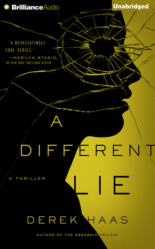 A Different Lie by Derek Haas | Goodreads