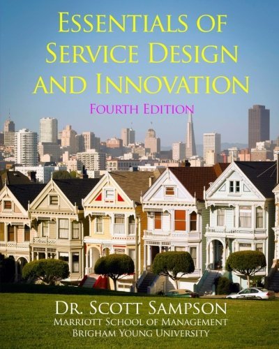 Essentials of Service Design and Innovation - 4th Edition: Developing ...