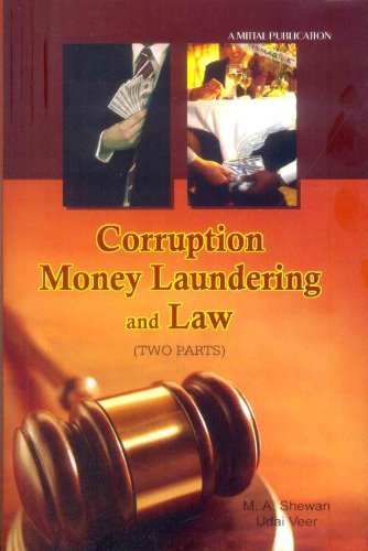 Corruption, Money Laundering and Law by M. A. Shewan & Udai Veer ...