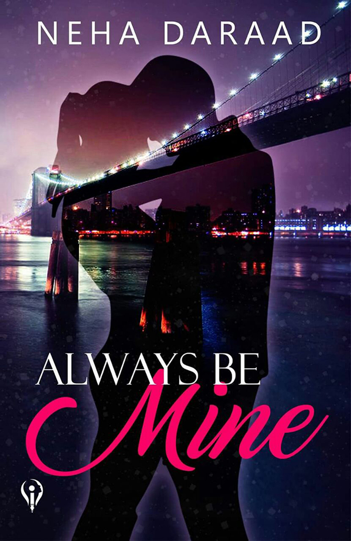 Always Be MINE by Neha Daraad by Nehha S Daraad | Goodreads