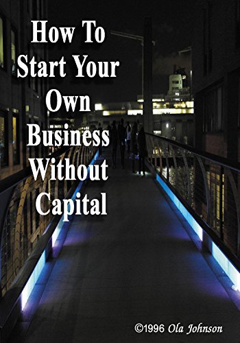 How To Start Your Own Business With No Capital: Self-Help Guide To ...