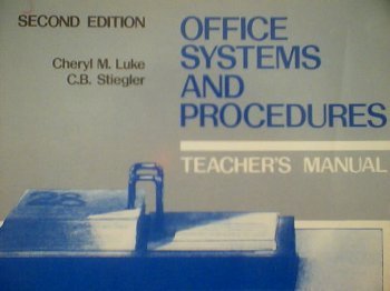 Office systems and procedures: Teacher's manual by Cheryl M Luke ...
