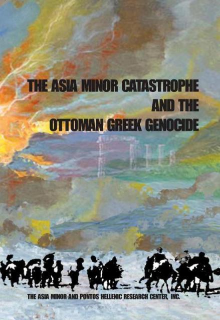 The Asia Minor Catastrophe and the Ottoman Greek Genocide by George N. Shirinian | Goodreads