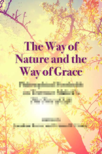 The Way of Nature and the Way of Grace: Philosophical Footholds on ...