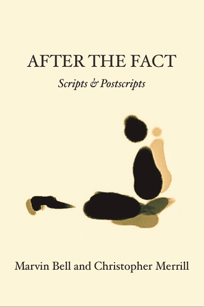 After The Fact: Scripts & Postscripts by Christopher Merrill | Goodreads