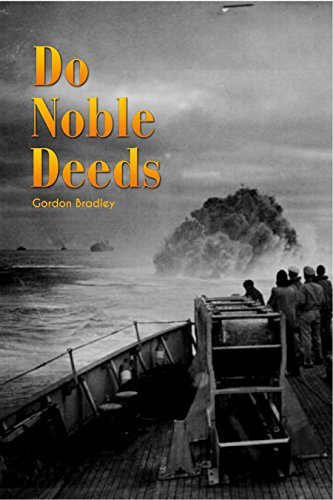 Do Noble Deeds by Gordon Bradley | Goodreads