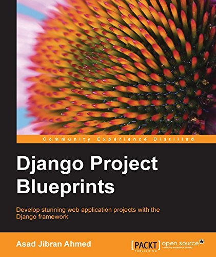 Django Project Blueprints by Asad Jibran Ahmed | Goodreads