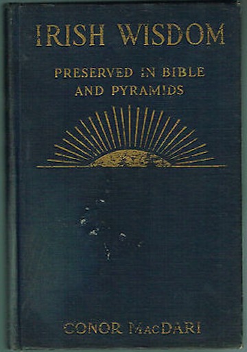 Irish Wisdom Preserved in Bible and Pyramids by Conor MacDari | Goodreads