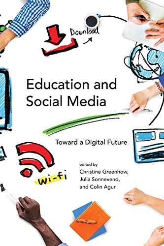 Education and Social Media: Toward a Digital Future by Christine ...