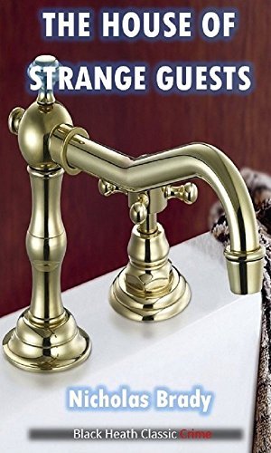 The House of Strange Guests by Nicholas Brady | Goodreads