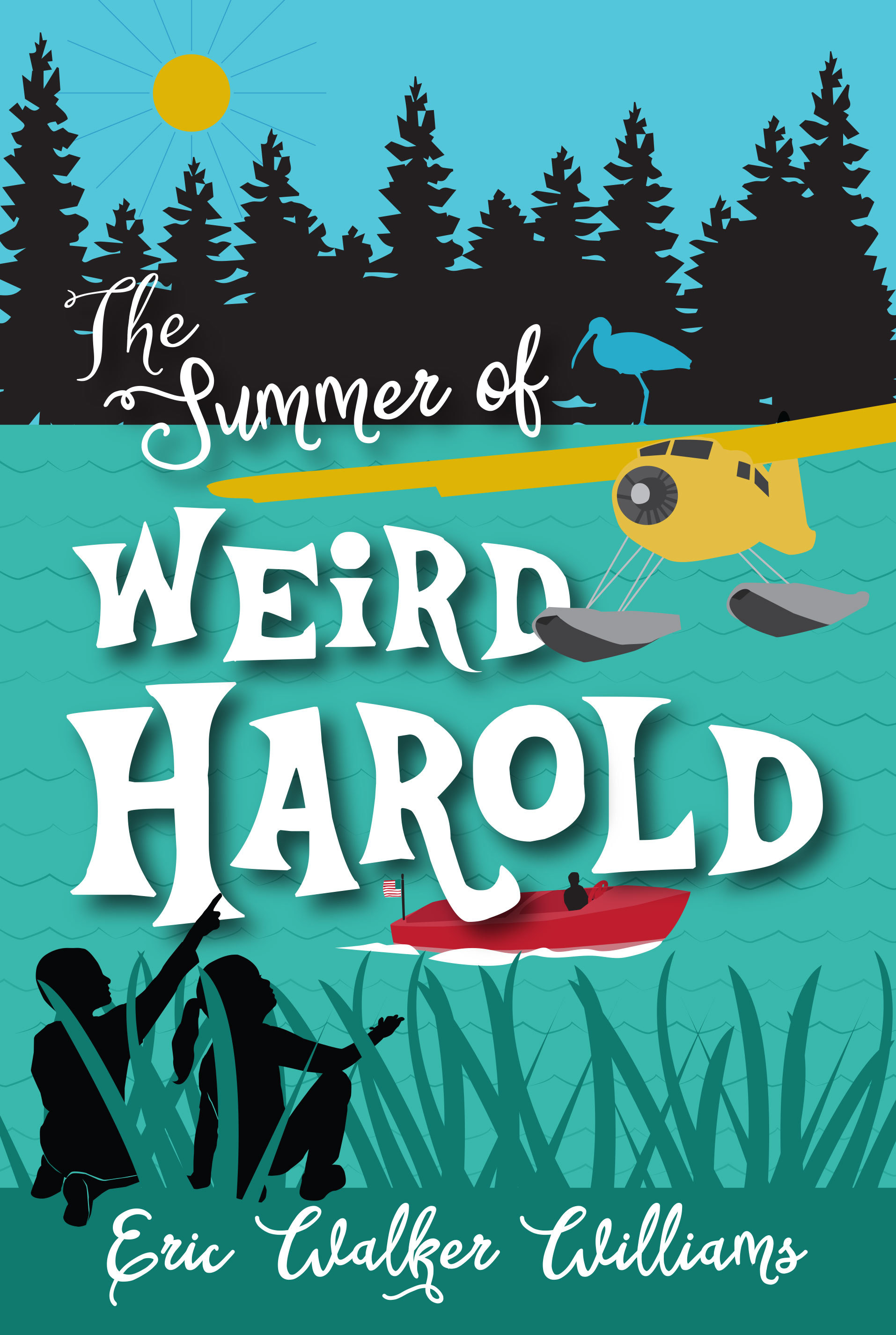 The Summer of Weird Harold by Eric Walker Williams | Goodreads