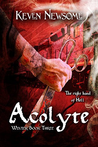 Acolyte (Winter #3) by Keven Newsome | Goodreads