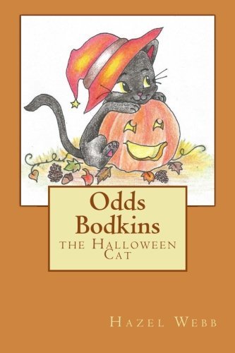 Odds Bodkins: the Halloween Cat by Hazel Autumn Webb | Goodreads