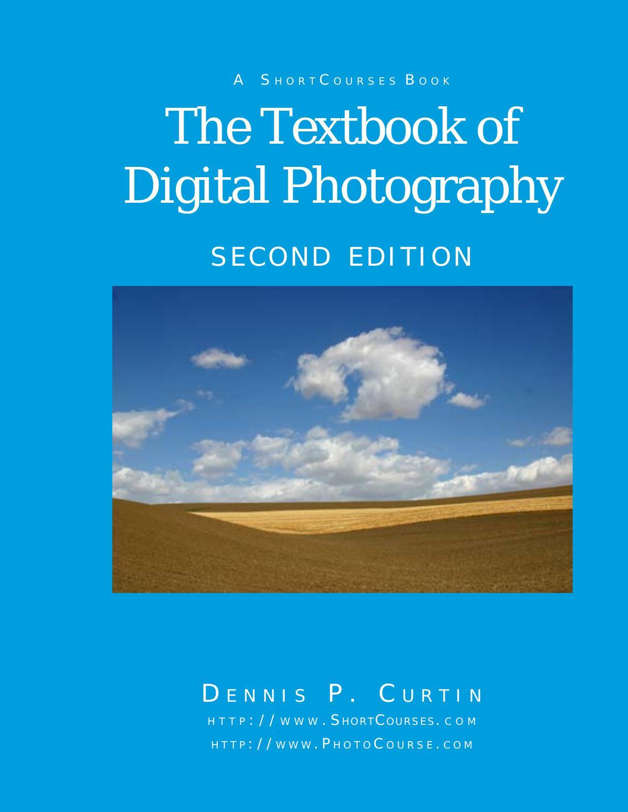 The Textbook of Digital Photography by Dennis P. Curtin | Goodreads