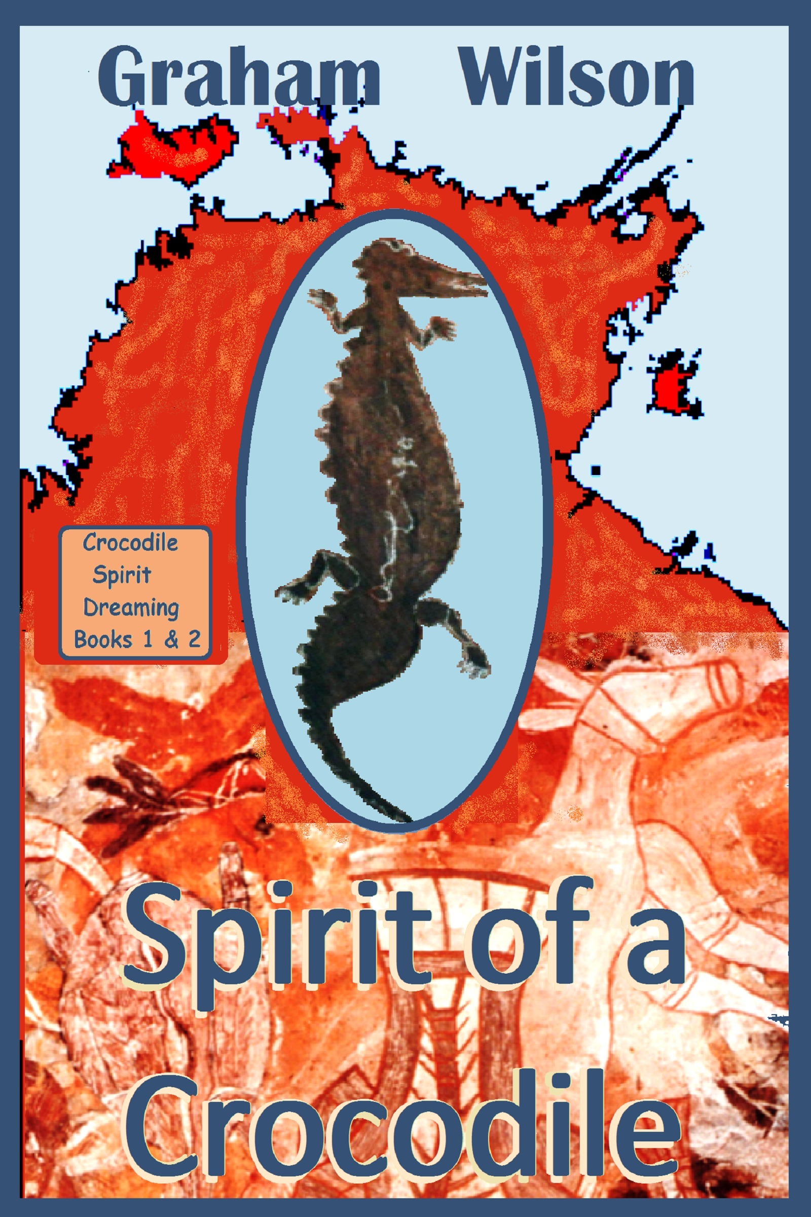 Spirit of a Crocodile by Graham Wilson | Goodreads