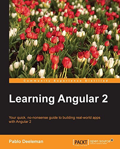Learning Angular 2 by Pablo Deeleman | Goodreads