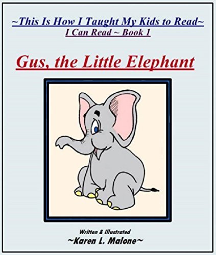 Reading Ready : Gus, the Little Elephant Beginning Reader Step 1: CVC ...