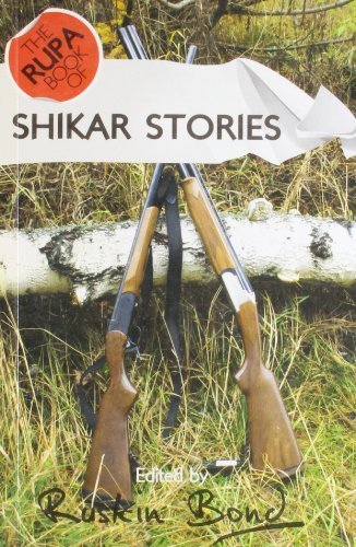 The Rupa Book of Shikar Stories & Great Animal Stories 2 In 1 by Ruskin ...