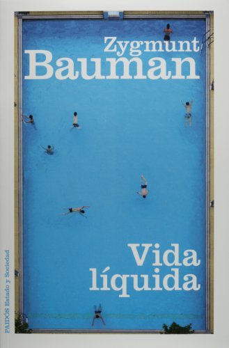 Vida liquida (Spanish Edition) by Zygmunt Bauman | Goodreads
