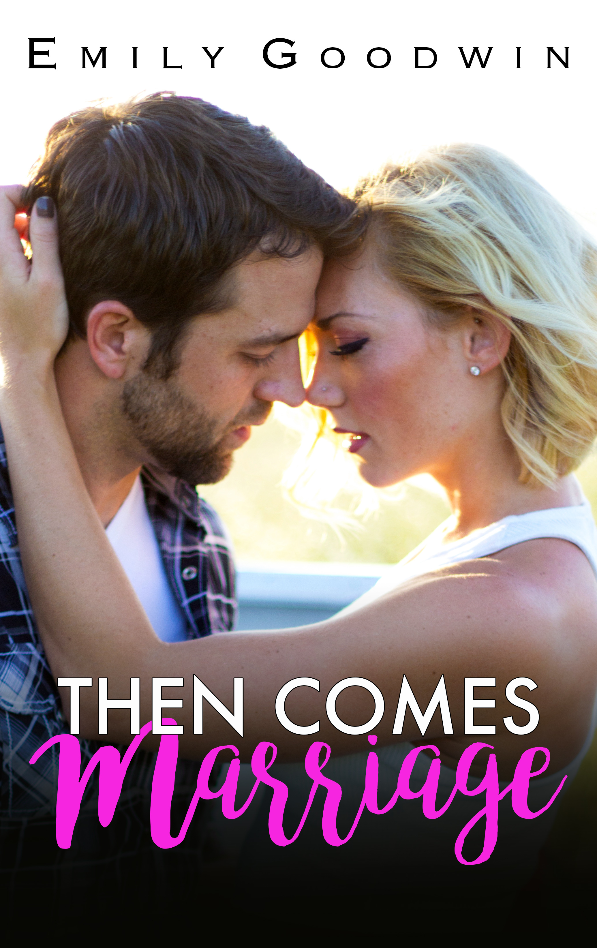 Then Comes Marriage (Love & Marriage, #2) by Emily Goodwin | Goodreads