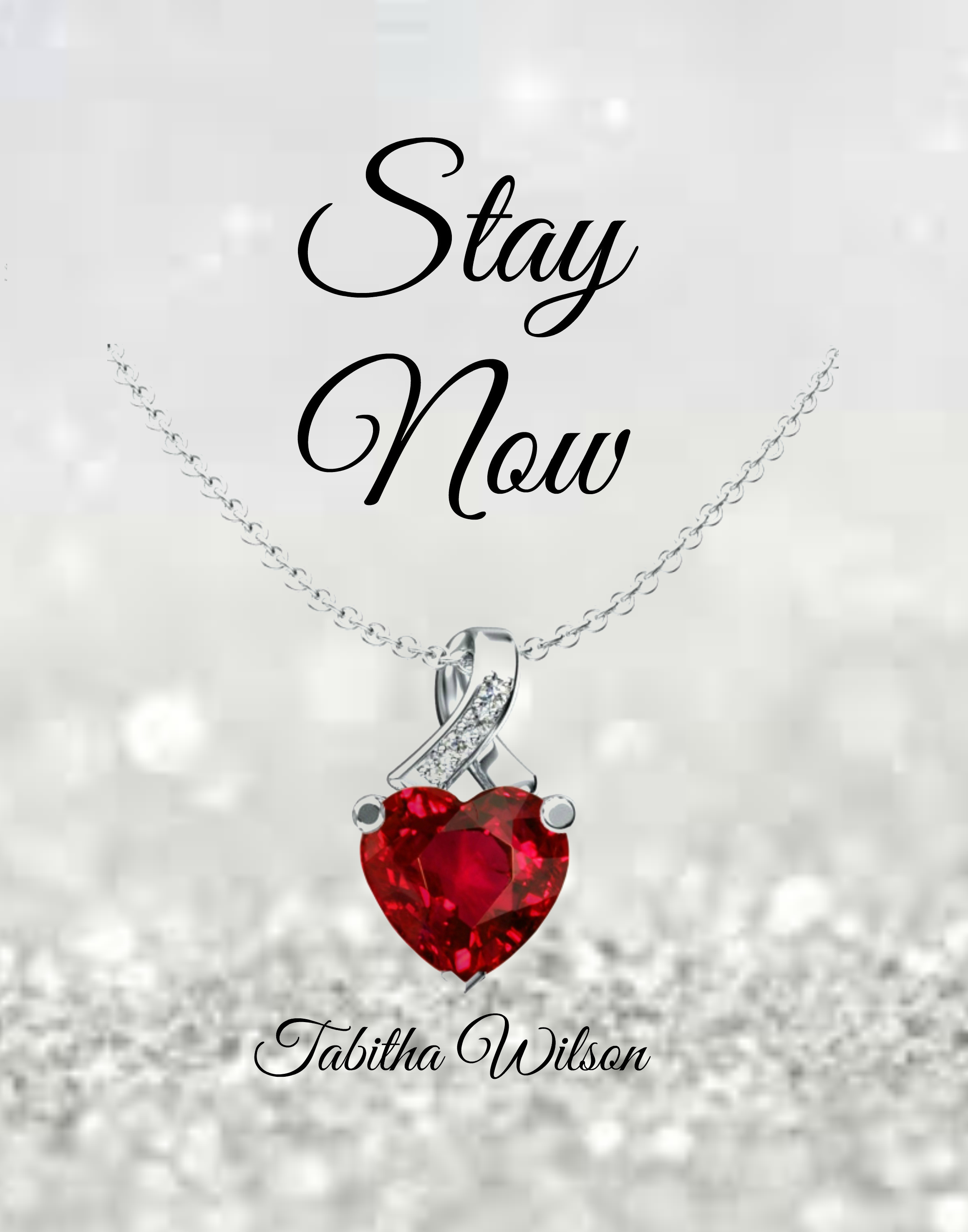 Stay Now (Stay Series, #1) by Tabitha Wilson | Goodreads