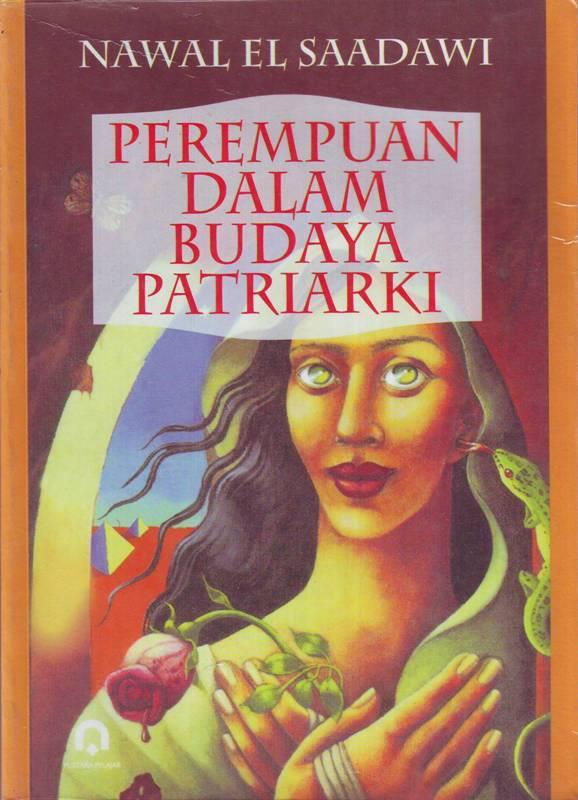 Perempuan dalam Budaya Patriarki by Nawal El Saadawi | Goodreads