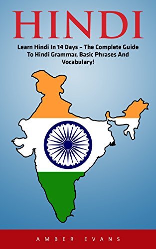 Hindi: Learn Hindi In 14 Days - The Complete Guide To Hindi Grammar ...