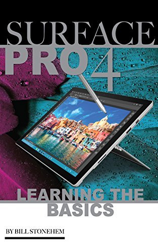 Surface Pro 4: Learning the Basics by Bill Stonehem | Goodreads