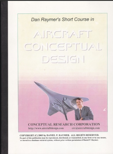 Dan Raymer's Short Course in Aircraft Conceptual Design by Daniel P ...