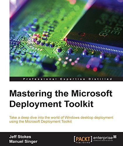 Mastering the Microsoft Deployment Toolkit by Jeff Stokes | Goodreads