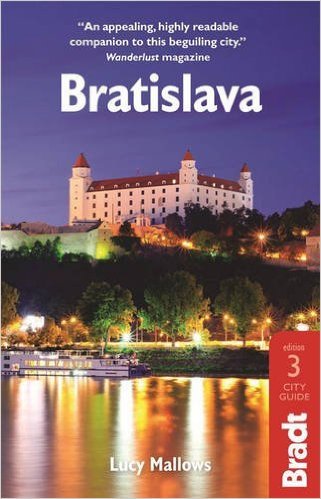 Bratislava (Bradt City Guides) by Lucy Mallows | Goodreads