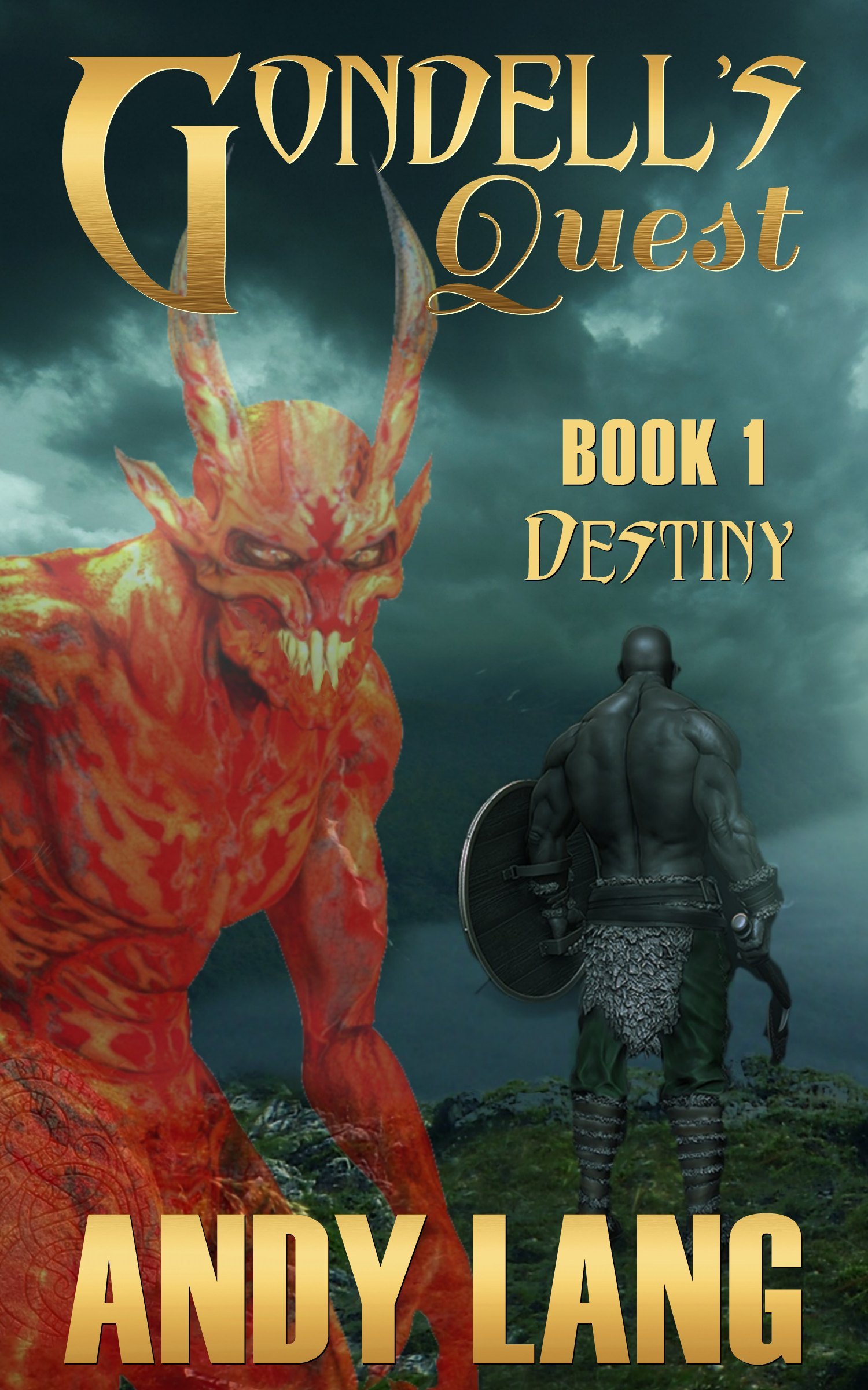 Gondell's Quest - Destiny by Andy Lang | Goodreads