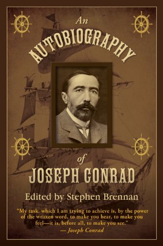 An Autobiography of Joseph Conrad by Stephen Vincent Brennan | Goodreads