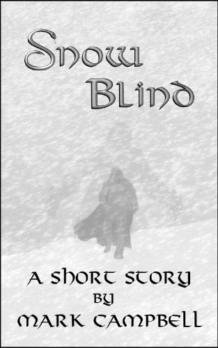 Snow Blind by Mark Campbell | Goodreads
