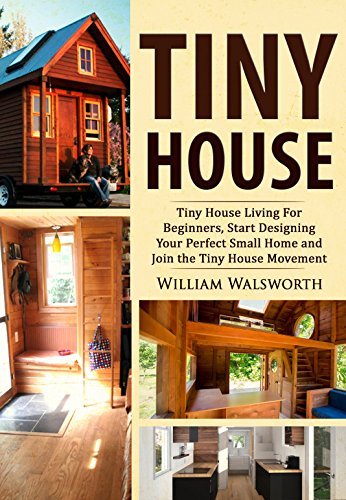 Tiny House by William Walsworth | Goodreads