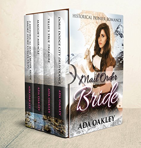Mail Order Bride Box Set: Historical Pioneer Romance by Ada Oakley ...