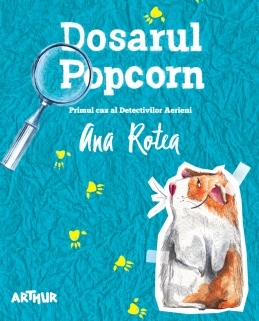 Dosarul Popcorn (Detectivii aerieni, #1) by Ana Rotea | Goodreads