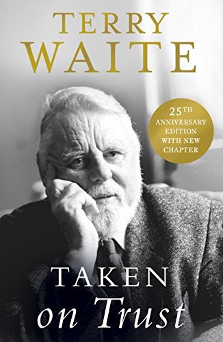 Taken on Trust by Terry Waite | Goodreads