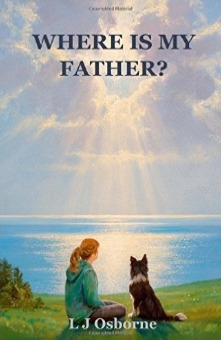 Where Is My Father? (Gelany Lantern's journals) by L.J. Osborne | Goodreads
