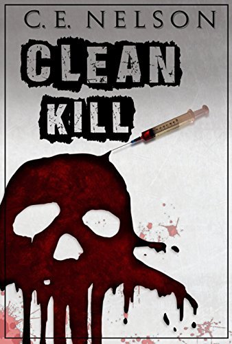 Clean Kill (Trask Brothers Mysteries, #1) by C.E. Nelson | Goodreads